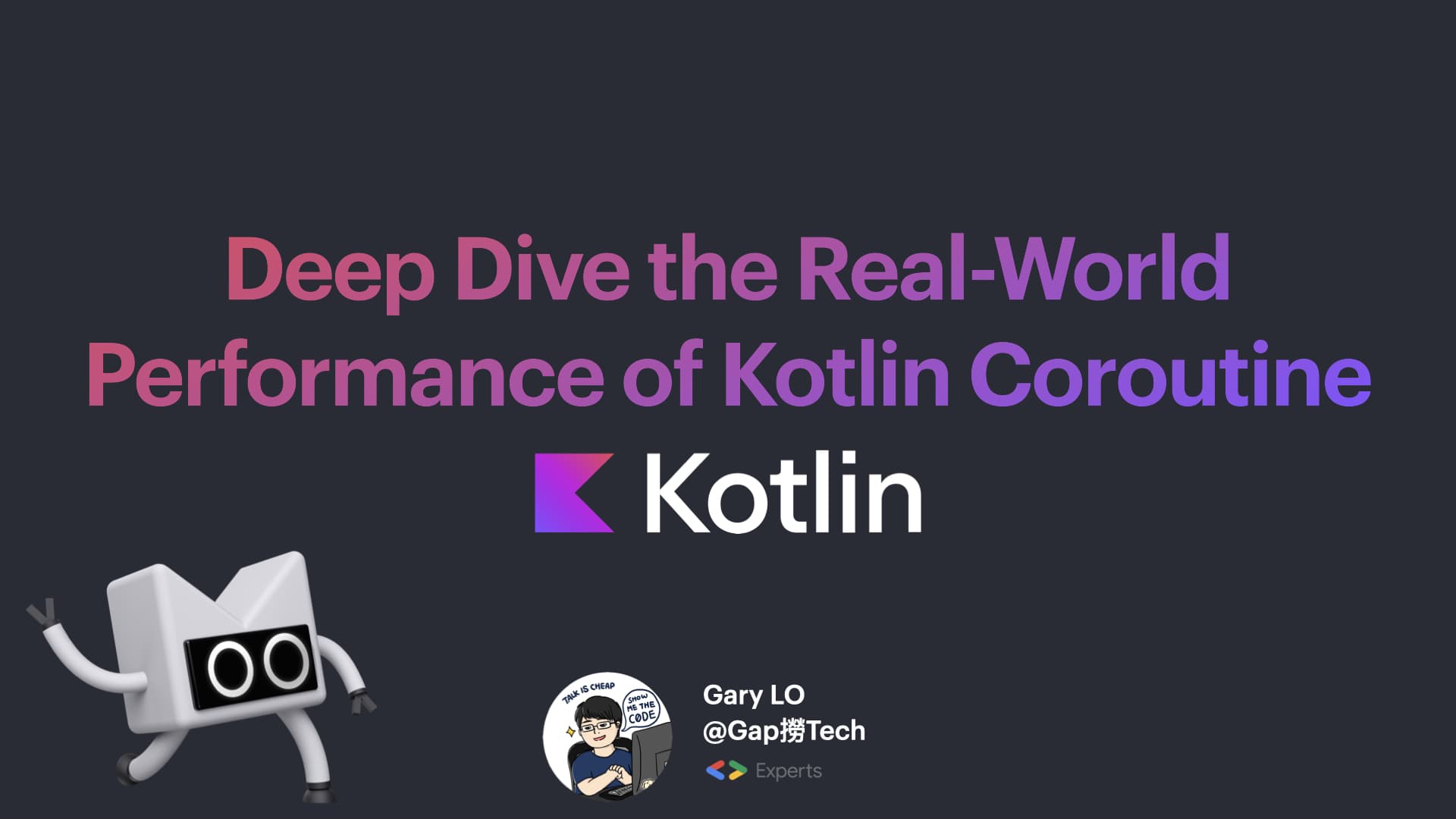 GDG DevFest 2022 - Deep Dive the Real World Performance of Kotlin Coroutine GDG DevFest 2022 - Deep Dive the Real World Performance of Kotlin Coroutine